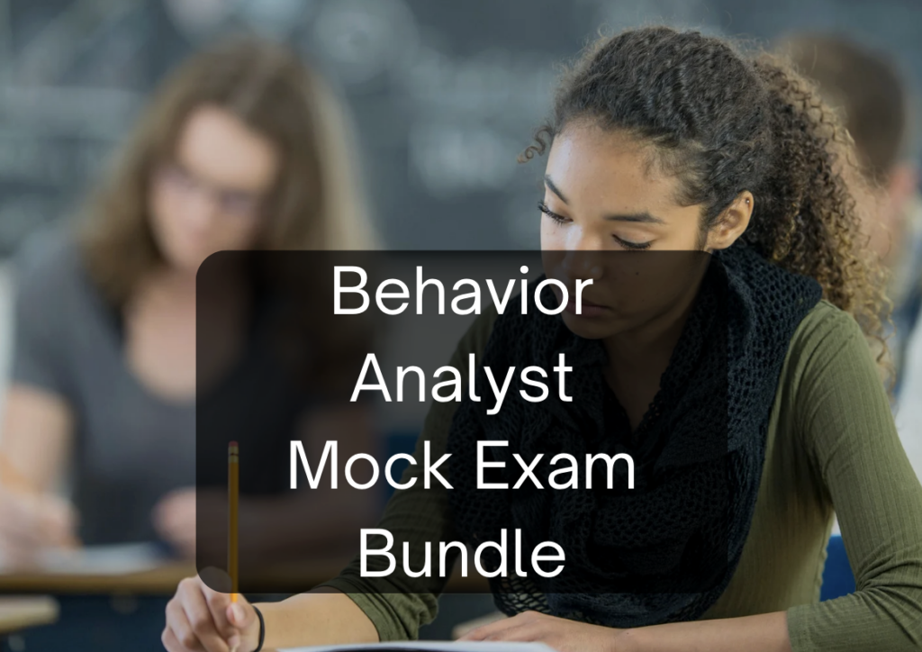 BCBA Bundle | 3 Behavior Analyst Mock Exams - ABA Study Guide